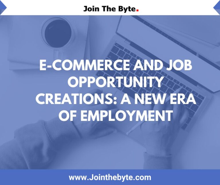 E-commerce and Job Opportunity Creations: A New Era of Employment ...